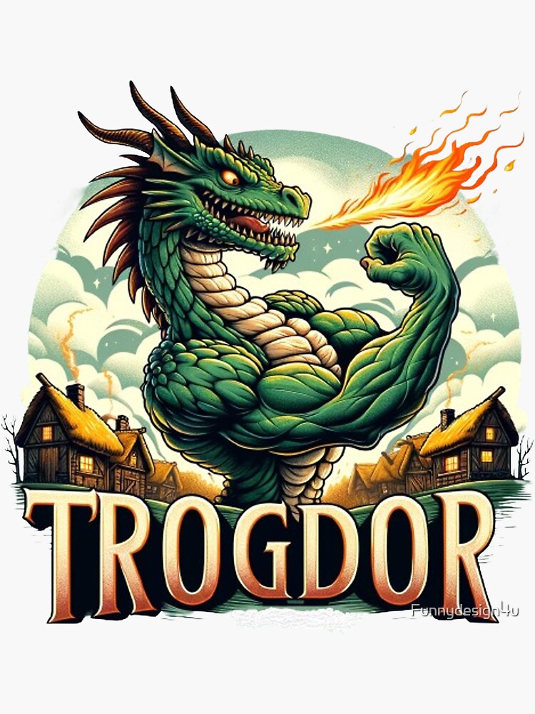 "Trogdor the Burninator - Fiery Dragon of Myth Artwork" Sticker for ...