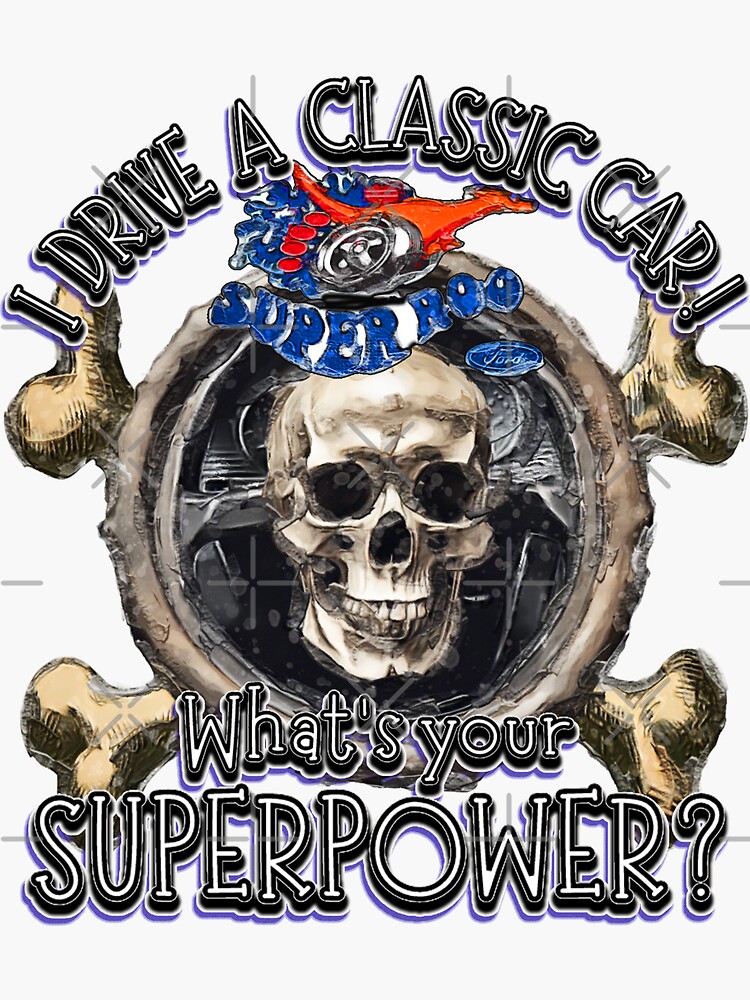 "Ford Super Roo Skull and Cross Bones - I DRIVE A CLASSIC CAR, whats ...