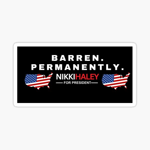 "Barred Permanently Nikki Haley " Sticker for Sale by aestheticlassic ...