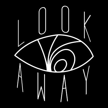 "LOOK AWAY" Sticker for Sale by ArthurFerreira | Redbubble