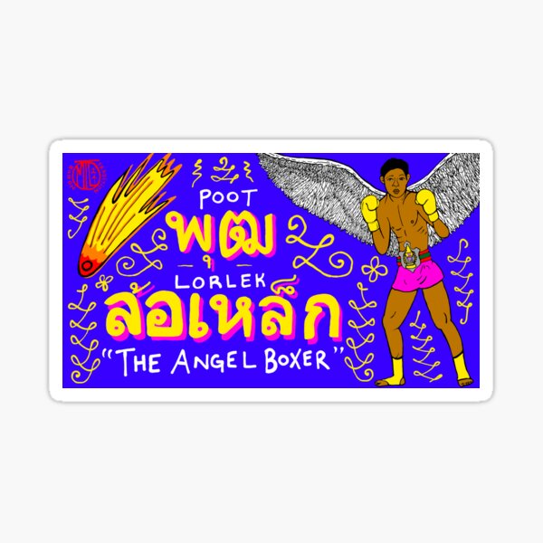 "Poot Lorlek - "The Angel Boxer"" Sticker for Sale by muaythailegends ...