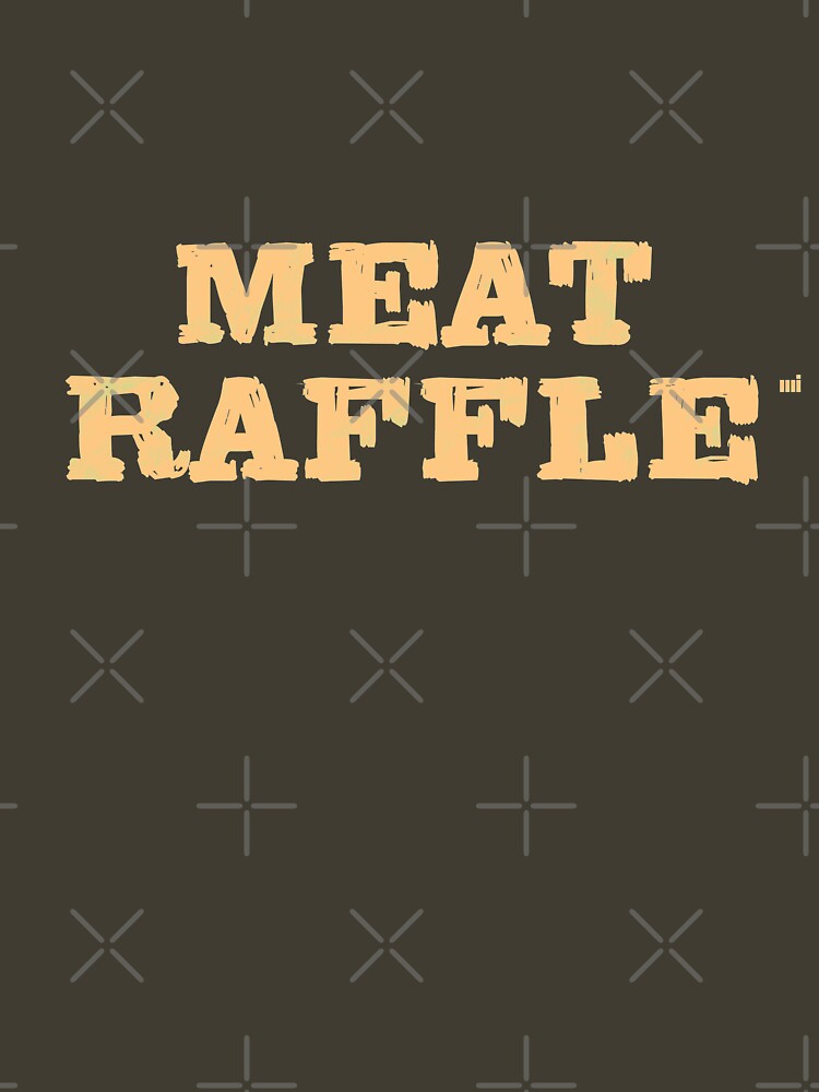 "Meat Raffle" T-shirt for Sale by ixmanga | Redbubble | meat t-shirts ...