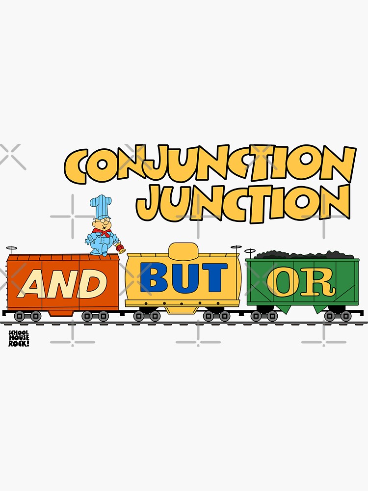 "School House Rocks: Conjunction Junction And, But, Or" Sticker for ...