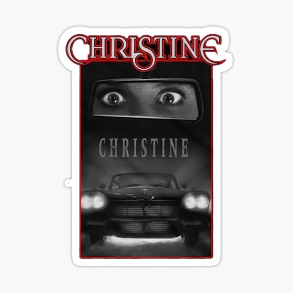 "Christine Movie a Christine Movie a Christine Movie" Sticker for Sale ...