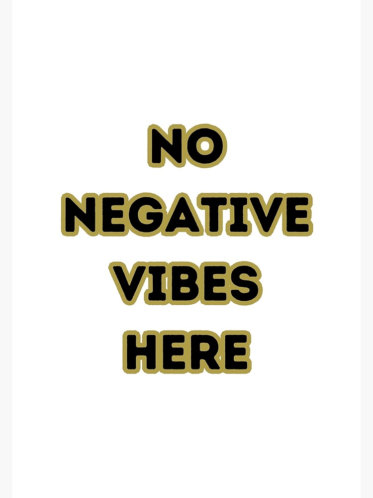 Negative Vibe Quotes