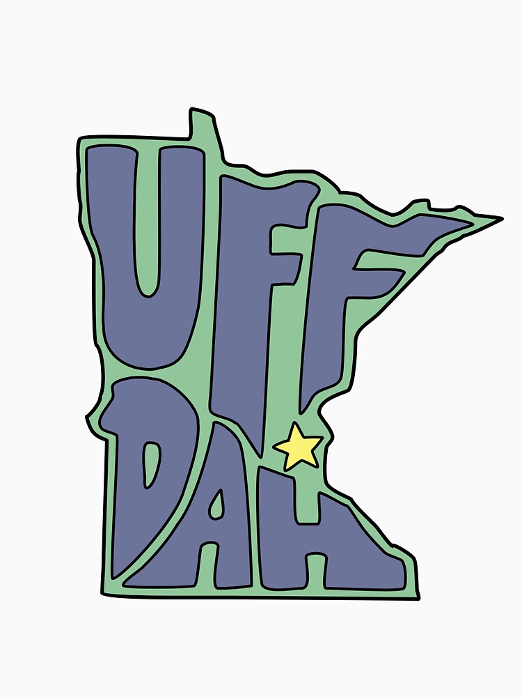 "UFF DAH" T-shirt for Sale by minnesotarae | Redbubble | uffdah t ...