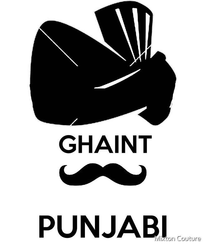 "Ghaint punjabi desi indian" by Mixton Couture | Redbubble