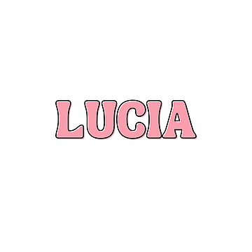 "Lucia name sticker" Sticker for Sale by vodmac | Redbubble