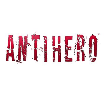 "Antihero" Poster for Sale by crottle | Redbubble
