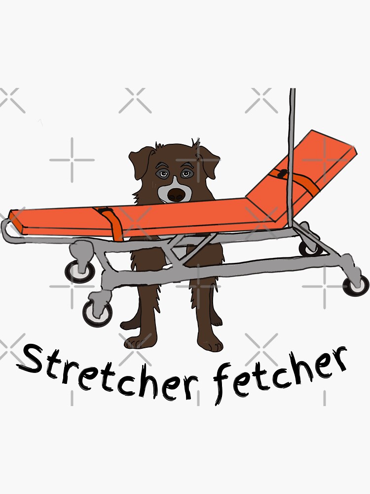 "Stretcher Fetcher - oversized dog" Sticker for Sale by HurleyBirdC ...