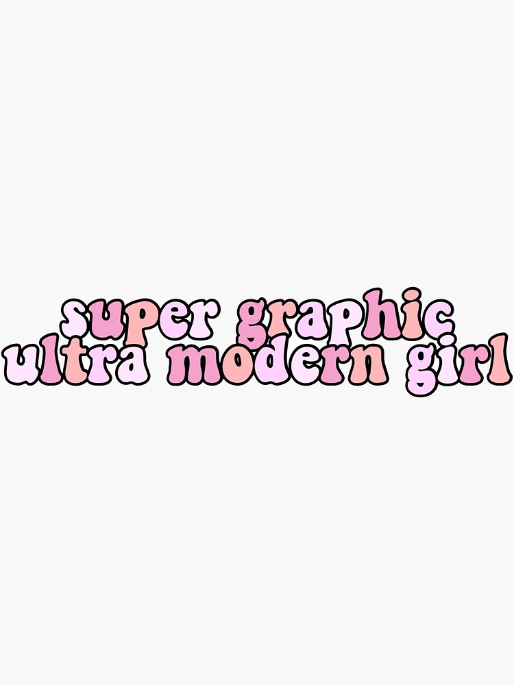 "Super Graphic Ultra Modern Girl sticker" Sticker for Sale by stareyed ...