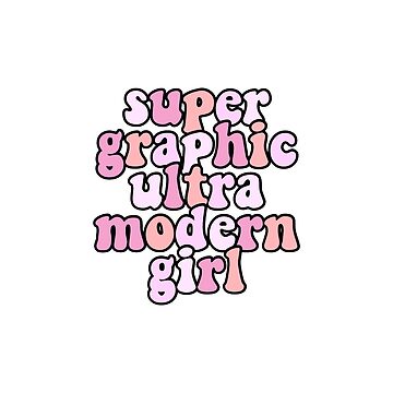 "Super Graphic Ultra Modern Girl sticker" Sticker for Sale by stareyed ...
