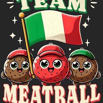"Team Meatball - Italian Meatballs" Sticker for Sale by BeansterNL ...