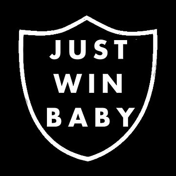 "Raider Nation Just Win Baby" Sticker for Sale by mocoman | Redbubble