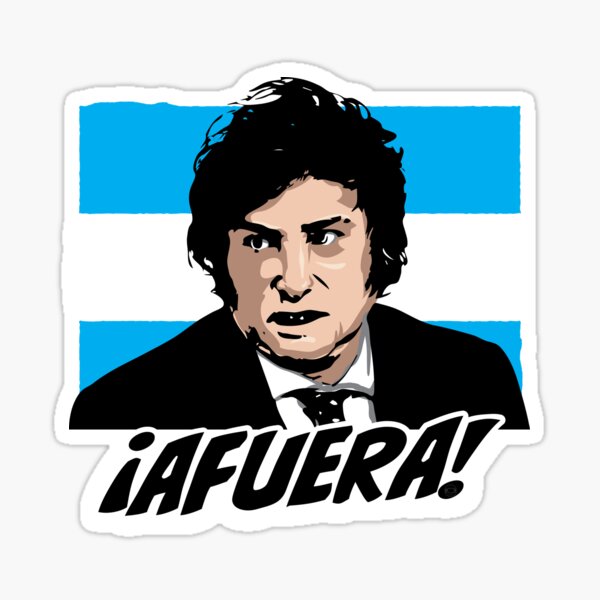 "Afuera Javier Milei" Sticker for Sale by jthomaston | Redbubble