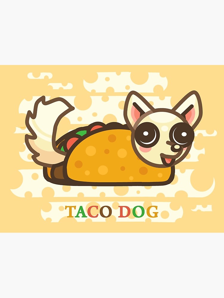 "TACO DOG" Art Print for Sale by SNG12 | Redbubble