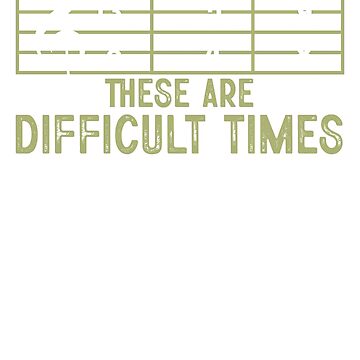 "These Are Difficult Time Musician Sheet Music Design Vintage" Sticker ...