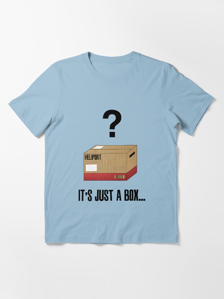"It's just a box..." Essential T-Shirt for Sale by eastside | Redbubble