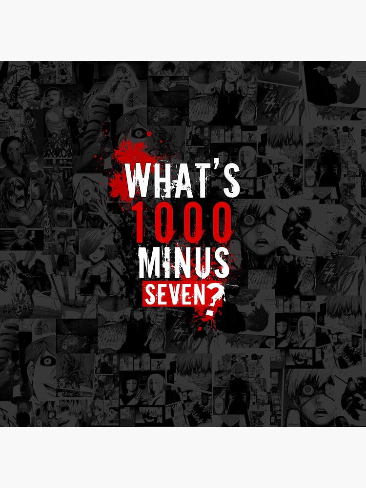 "What's 1000 minus 7?" Sticker for Sale by whiskee1984 | Redbubble