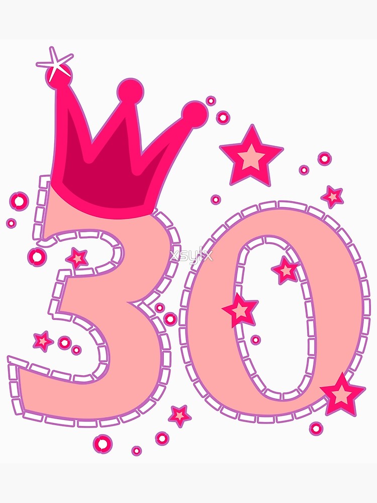 Lámina artística «Corona de cumpleaños 30 rosa» de xsylx | Redbubble
