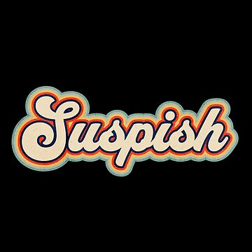 "Suspish True Crime Fan Funny Crime Show Murder Mystery" Sticker for ...