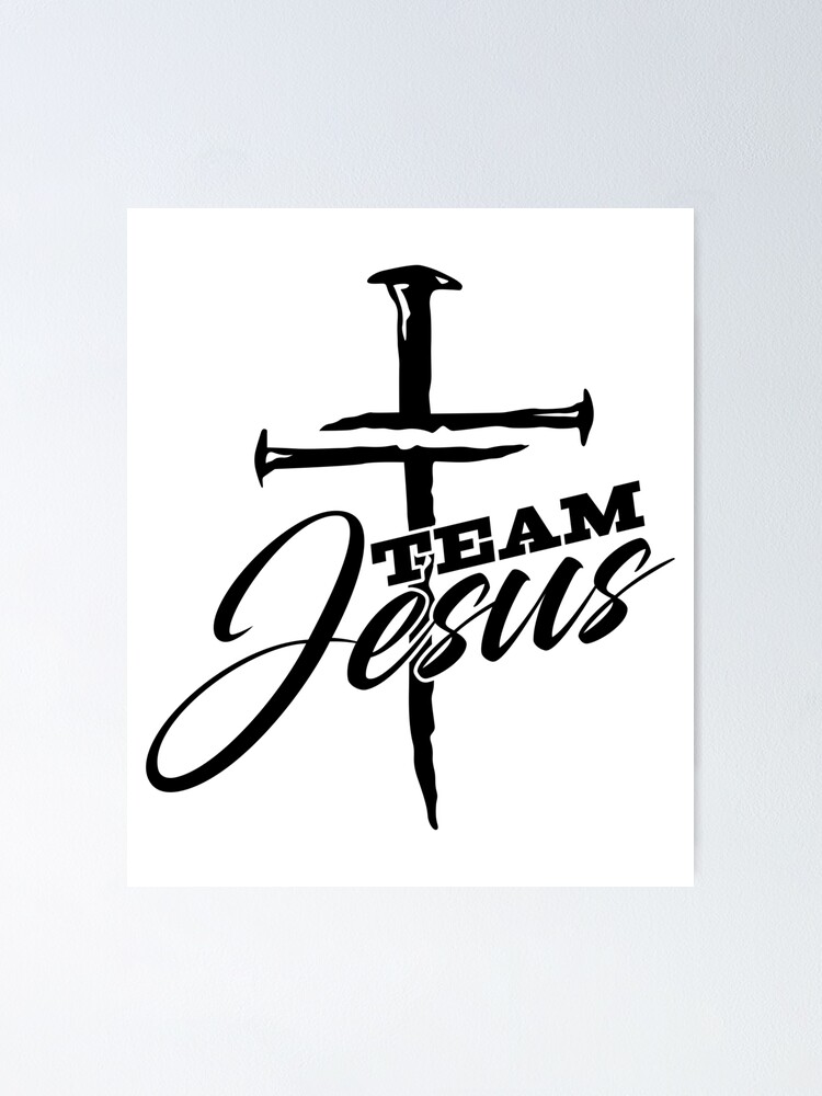 "Team Jesus" Poster for Sale by PridePromos | Redbubble