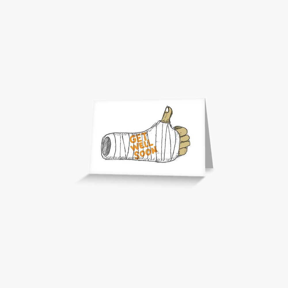 "get well soon broken arm thumbs up" Greeting Card for Sale by ...