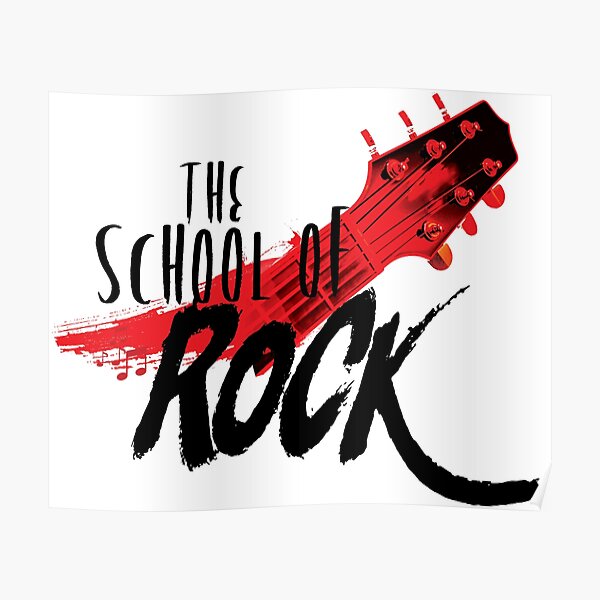 School Of Rock Posters | Redbubble
