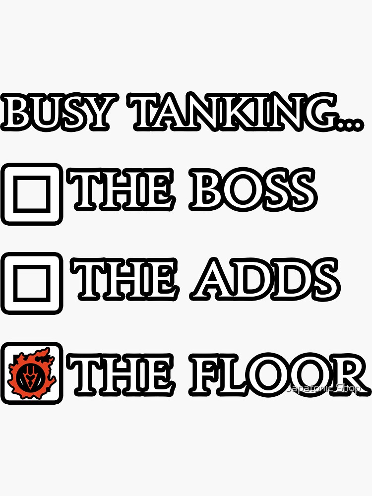 "Dragoon Funny meme - Busy tanking... the floor? FFXIV MMORPG" Sticker ...