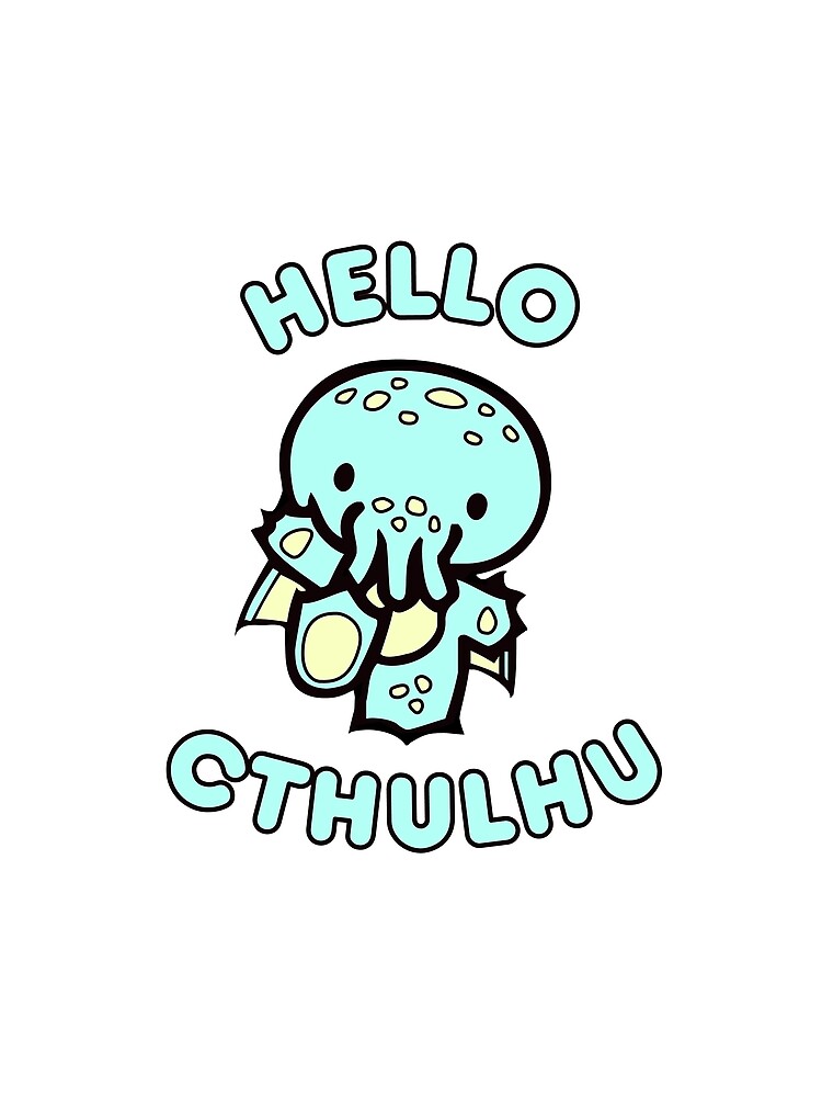 "Hello Cthulhu" T-shirt by LouisVMagnus | Redbubble