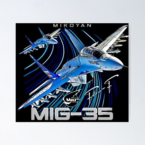 "MIG35 Fulcrum-F Multirole Fighterjet" Poster for Sale by Aerolovers ...