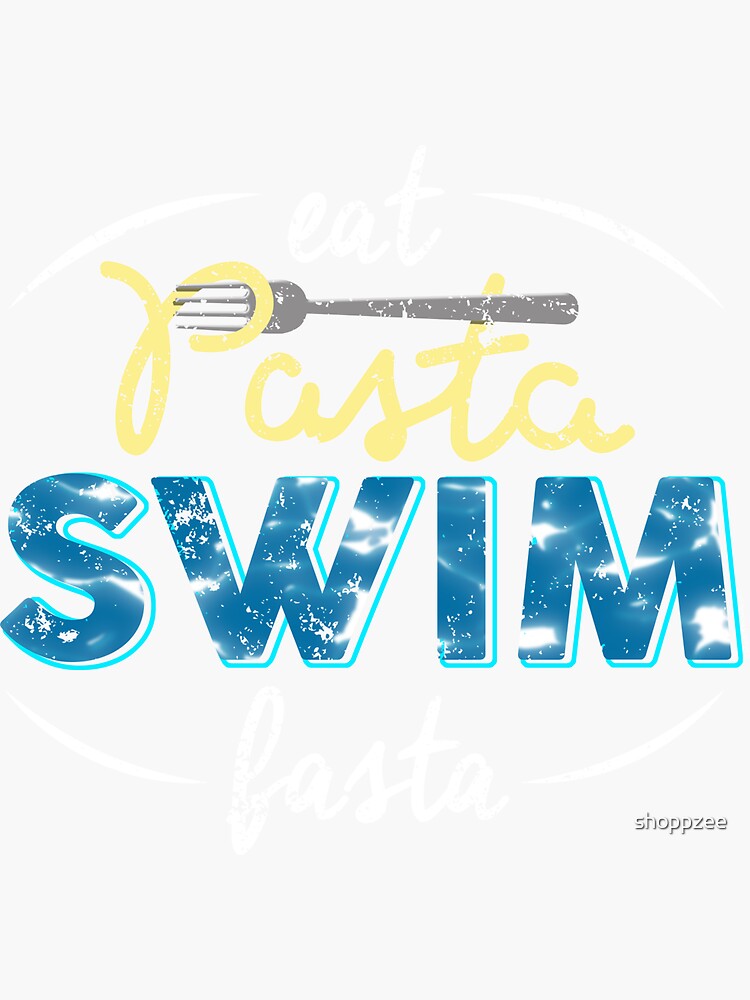 "Swimming Eat Pasta Swim Fasta Swimmer Swim Team" Sticker for Sale by ...