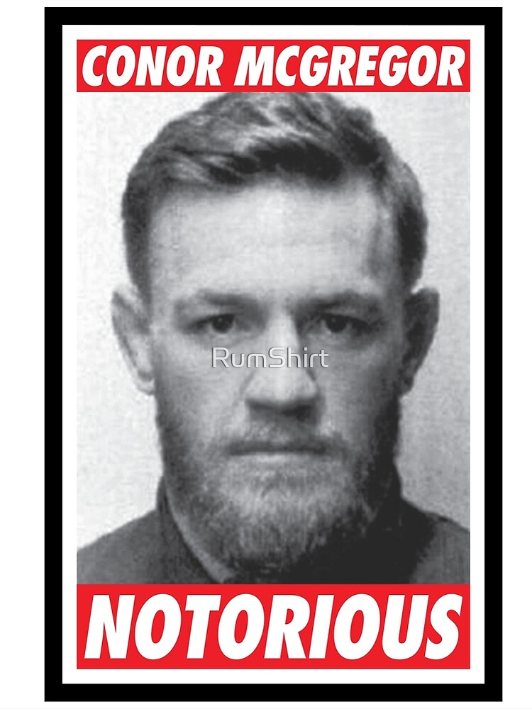 "Conor McGregor Notorious Mugshot" Photographic Print for Sale by ...