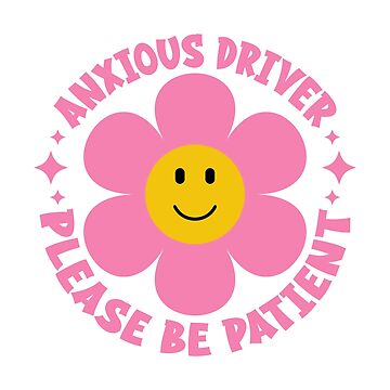 "Anxious Driver Please Be Patient, Funny Cute Anxious Driver Bumper ...