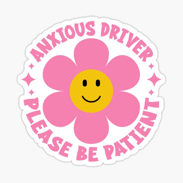 "Anxious Driver Please Be Patient, Funny Cute Anxious Driver Bumper ...