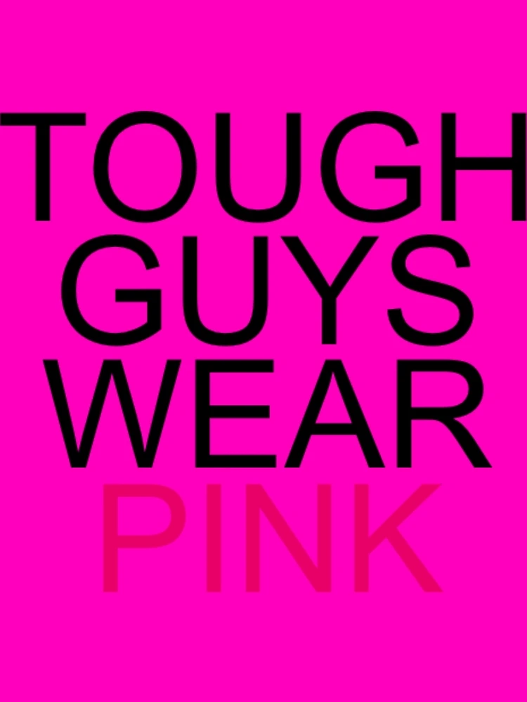 Tough Guys Wear Pink Rgv8r Infected Tough Guys Wear Pink Shirt
