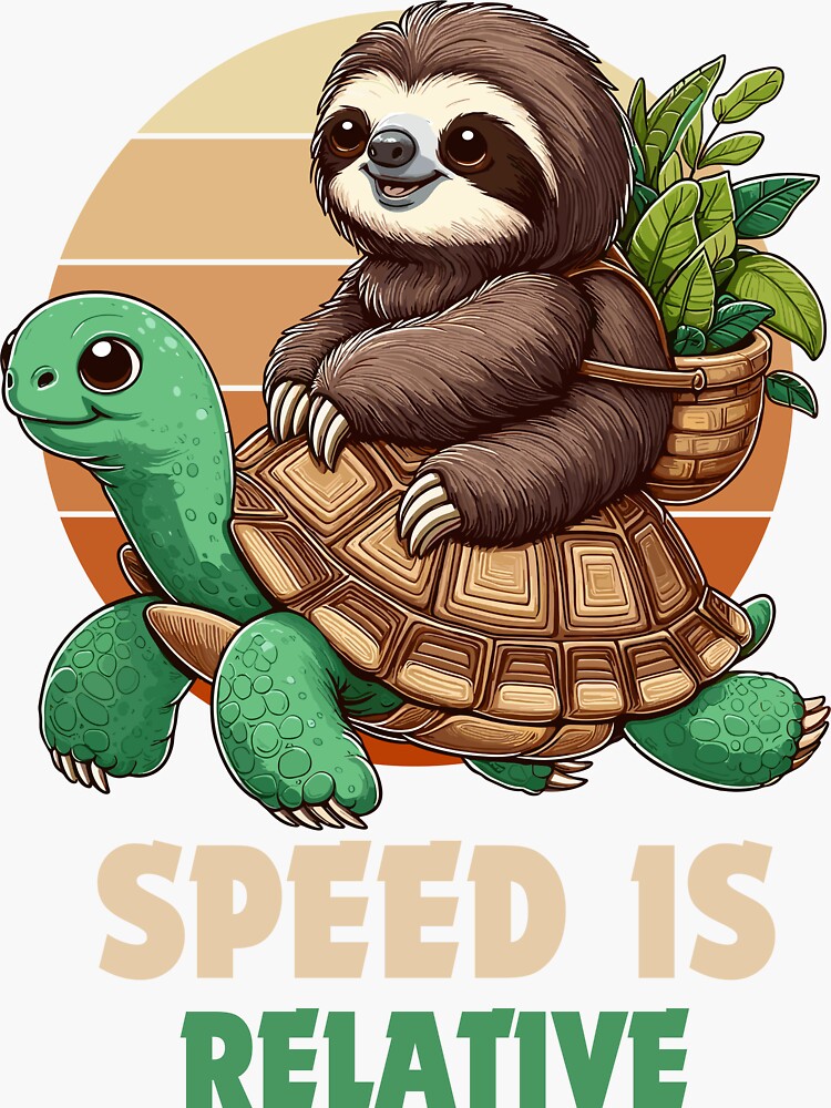 "Speed Is Relative - Sloth Riding Turtle" Sticker for Sale by Kawaii-n ...