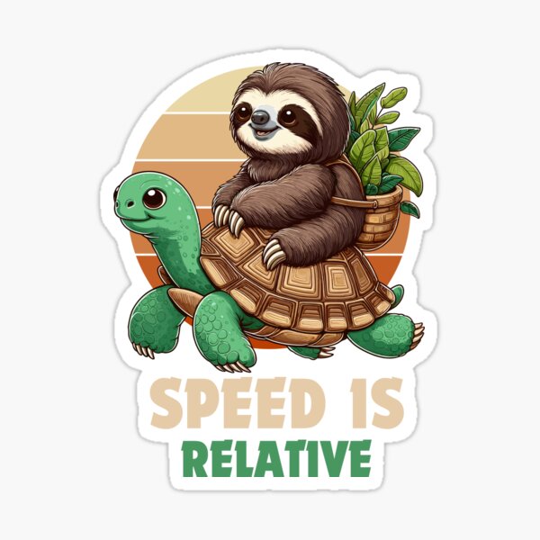 "Speed Is Relative - Sloth Riding Turtle" Sticker for Sale by Kawaii-n ...