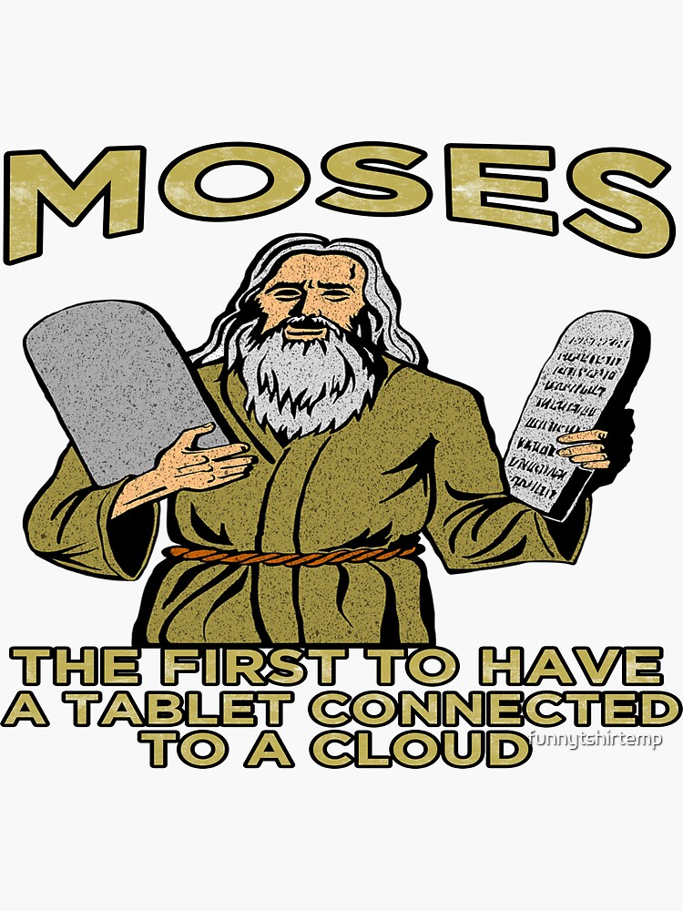 "Funny Moses The First to Have A Tablet Connected to a Cloud Pun 10 ...