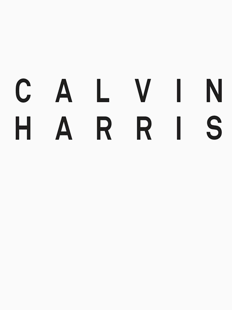 "CALVIN HARRIS" T-shirt for Sale by ScarDesigner | Redbubble | calvin t ...