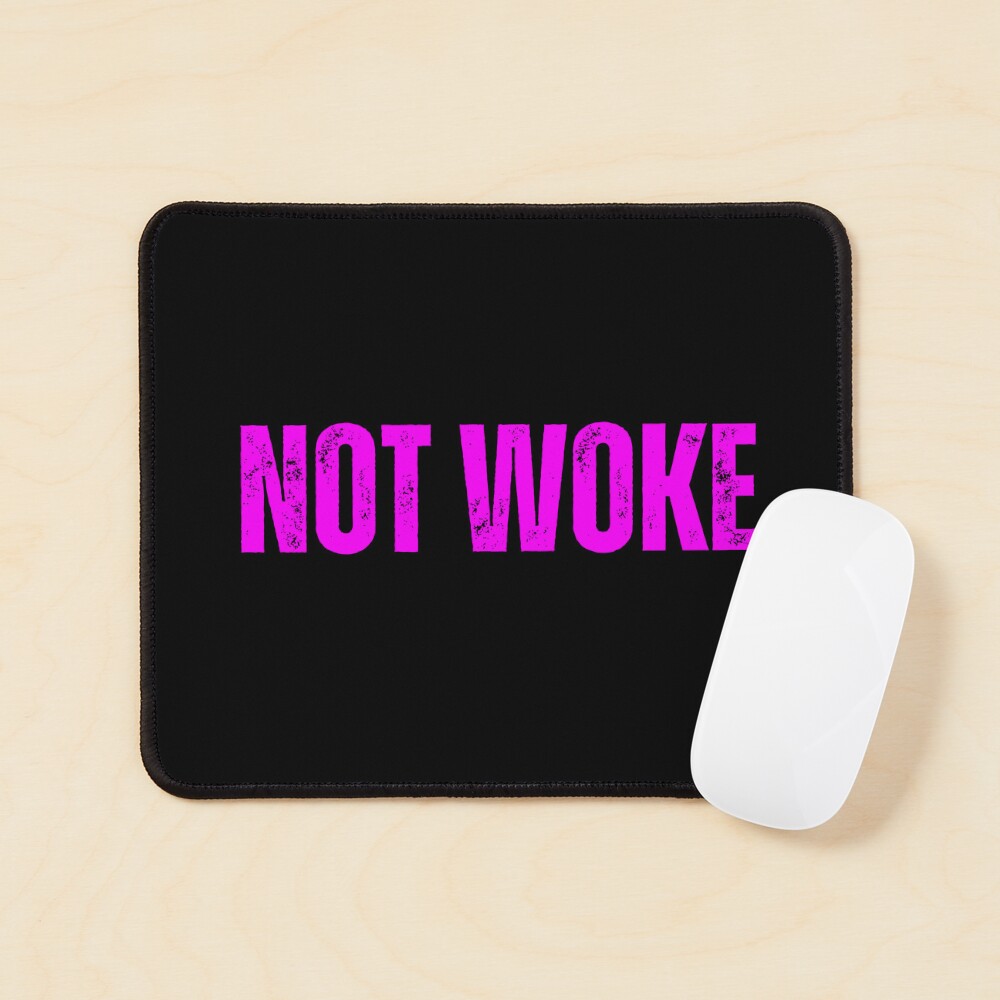 "Not Woke" Sticker for Sale by lachataigne | Redbubble