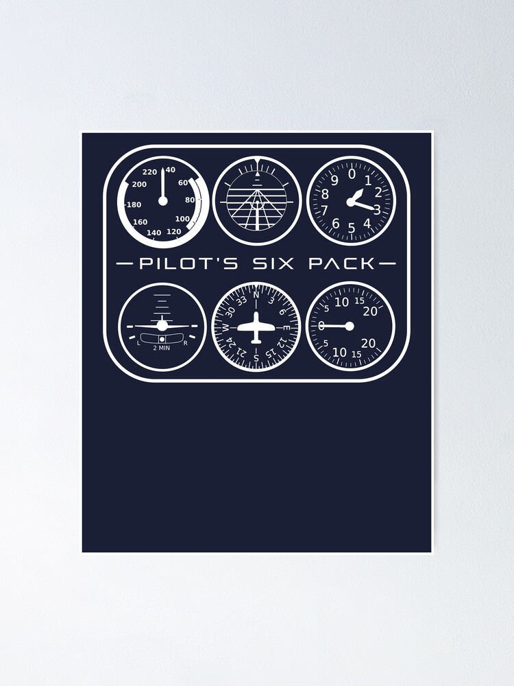 "Pilot's Six Pack | Flight Instruments Aviation" Poster for Sale by ...