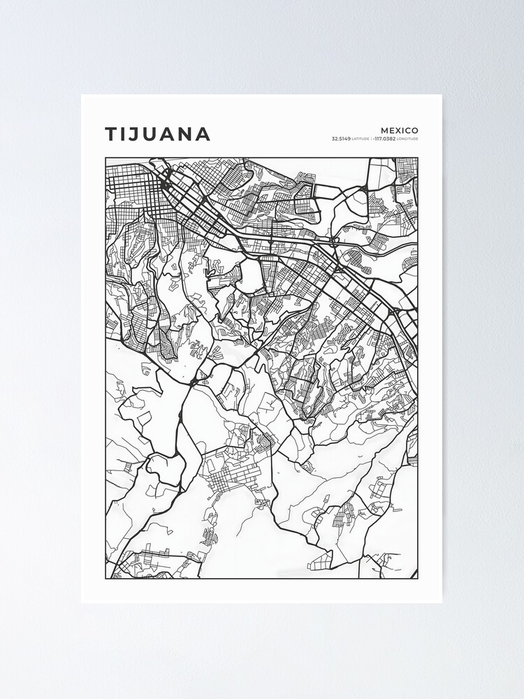 "Tijuana Mexico Street Layout Map" Poster for Sale by wally-prints ...