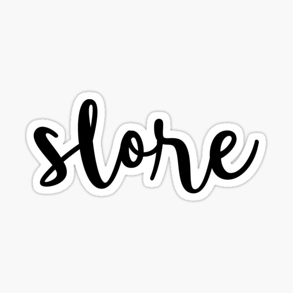 "slore" Sticker for Sale by MorganNicole021 | Redbubble