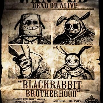 "Wanted: Black Rabbit Brotherhood Poster" Essential T-Shirt for Sale by ...