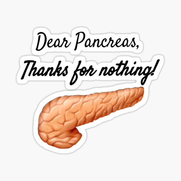 "Dear Pancreas, Thanks For Nothing!" Sticker for Sale by CatGirl101 ...