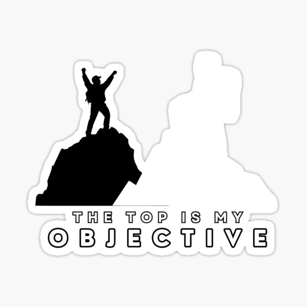 "Top is my Objective" Sticker by zdzdesigner | Redbubble