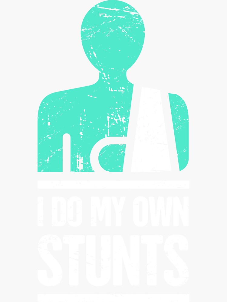 "Stunts - Funny Broken Collarbone Get Well Gift" Sticker by ethandirks ...