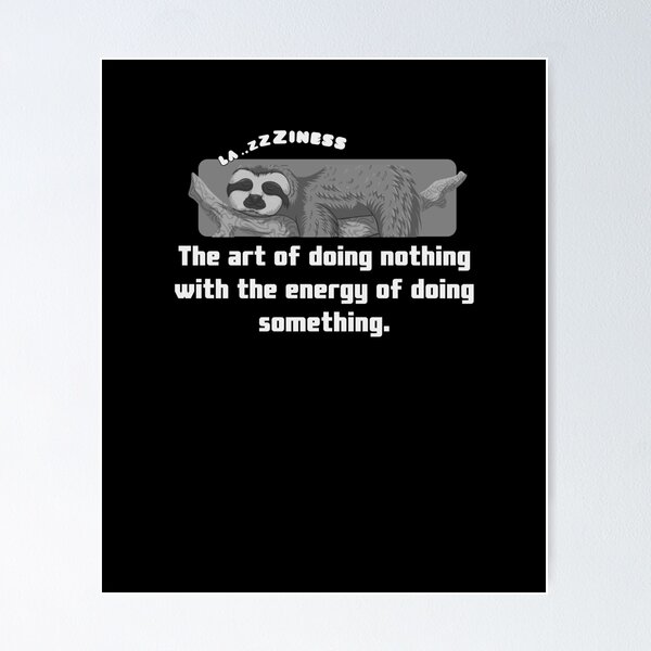 "Funny definition of Laziness,Laziness the art of doing nothing with ...