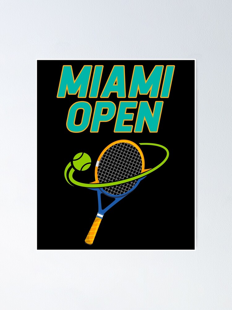 "miami open" Poster for Sale by jaklonStudios | Redbubble